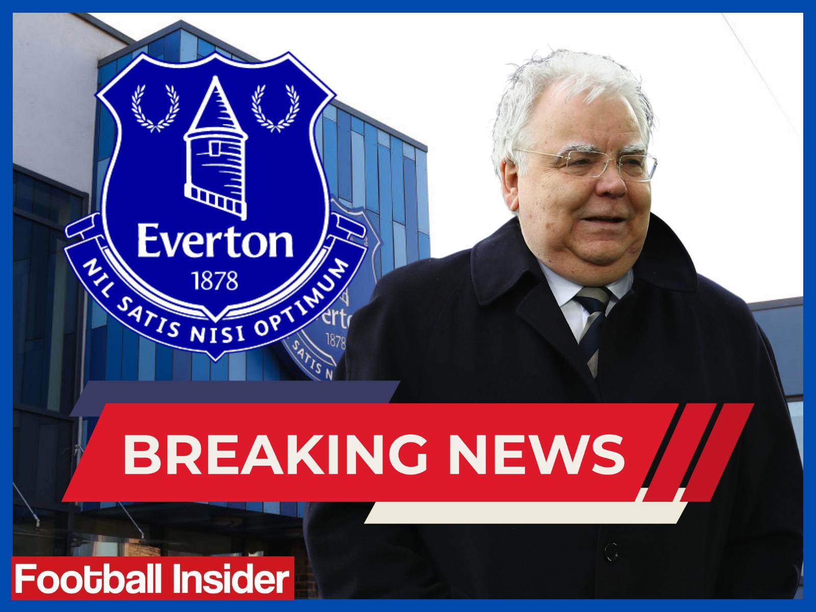 Everton to announce Bill Kenwright exit in 24 hours amid £150m windfall