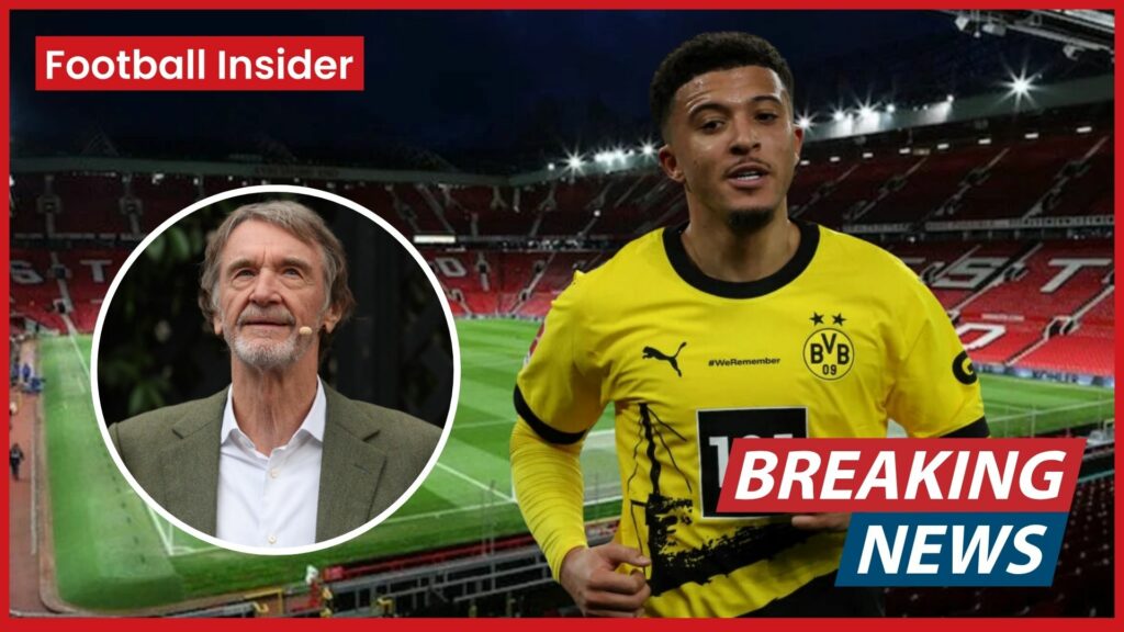 Man United set new Jadon Sancho price tag after huge twist - Sources