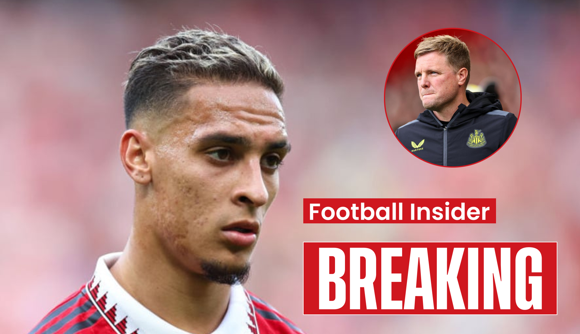 Newcastle plot surprise move to sign Antony - report