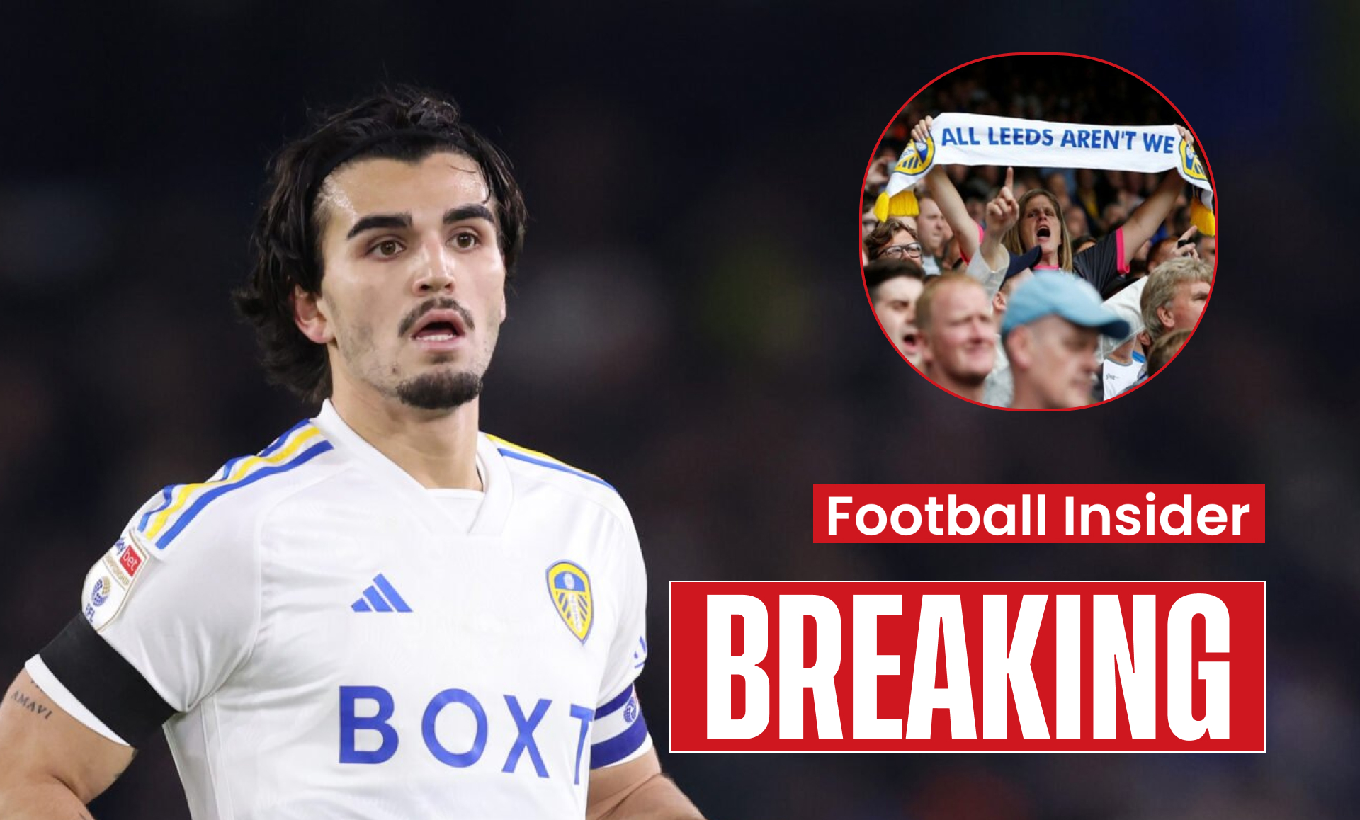 Pascal Struijk sends four-word message to Leeds fans after development