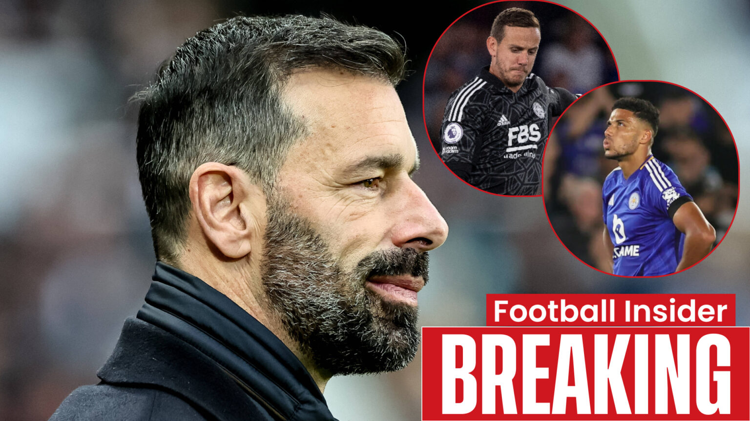 'Leicester to release James Justin and Danny Ward' - 'Shocking' reaction