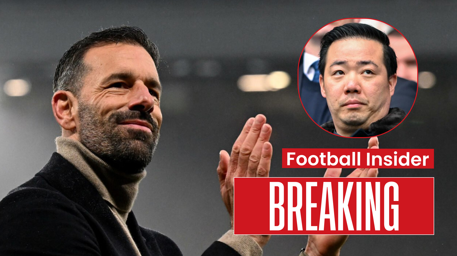 Van Nistelrooy sends message to Leicester fans after exit confession ...