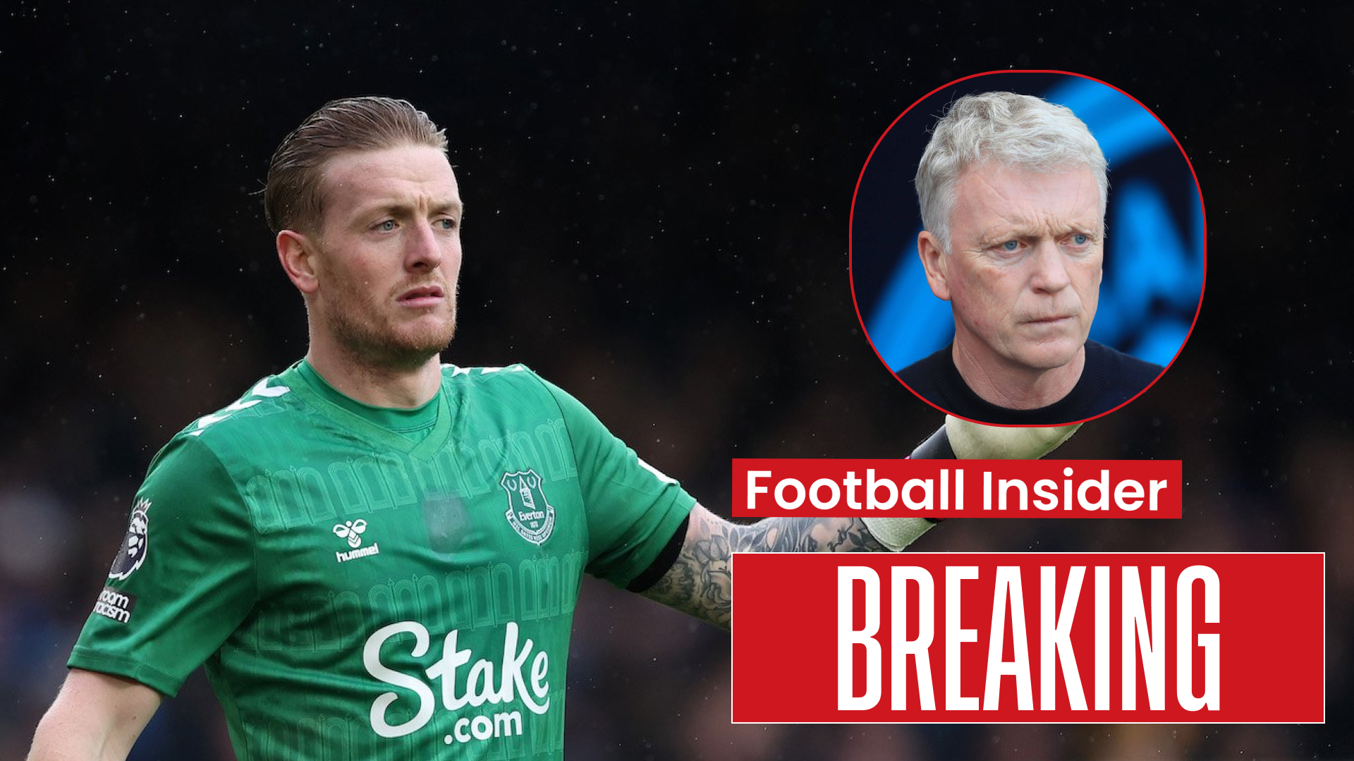 Jordan Pickford sends message to Everton fans after 'insane' Liverpool ...