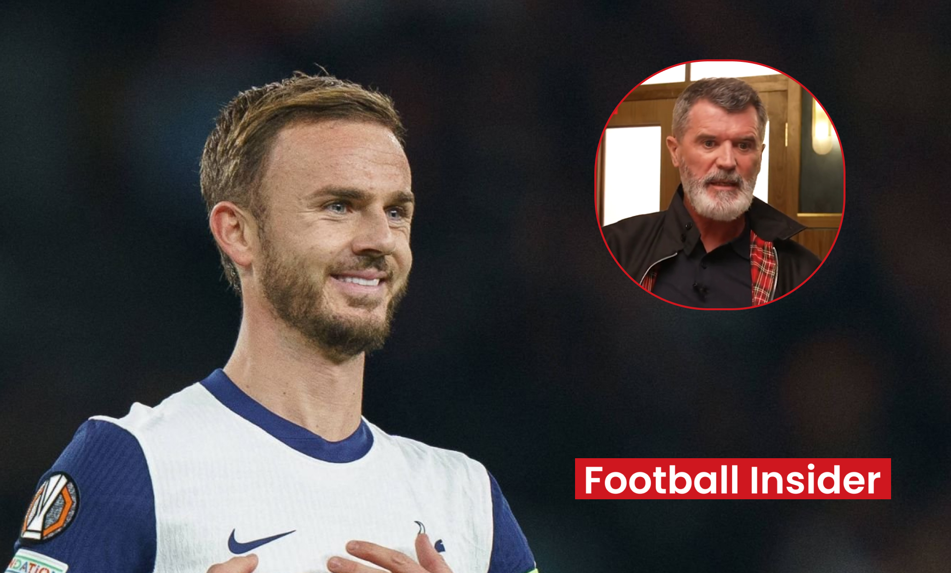 'James Maddison silences Roy Keane' after brutal 'Spurs dressing room ...