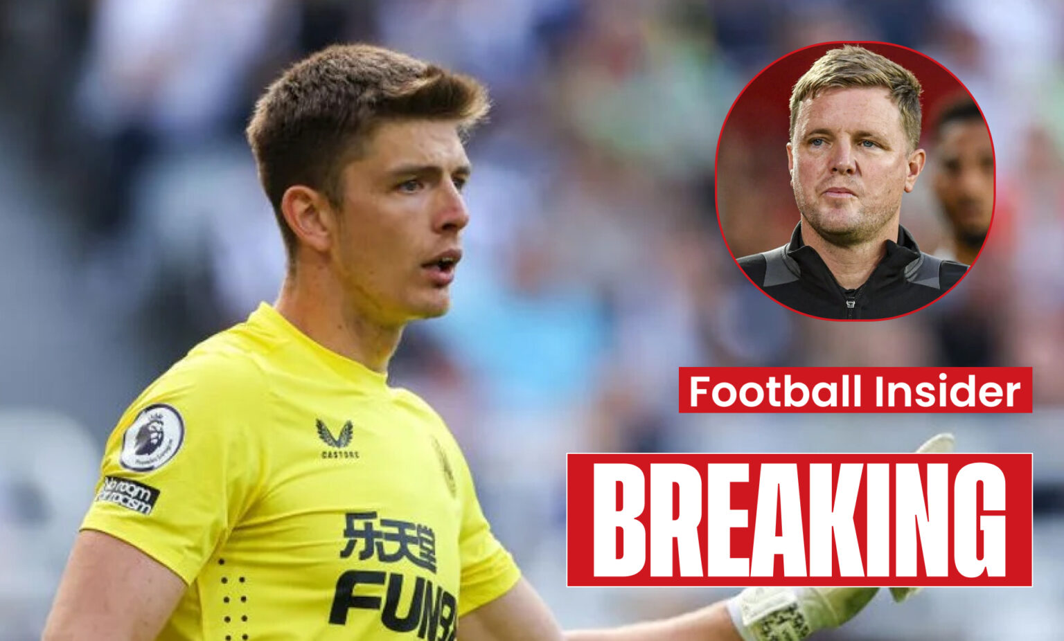 'Newcastle United plan to accept Nick Pope offer', top replacement lined up