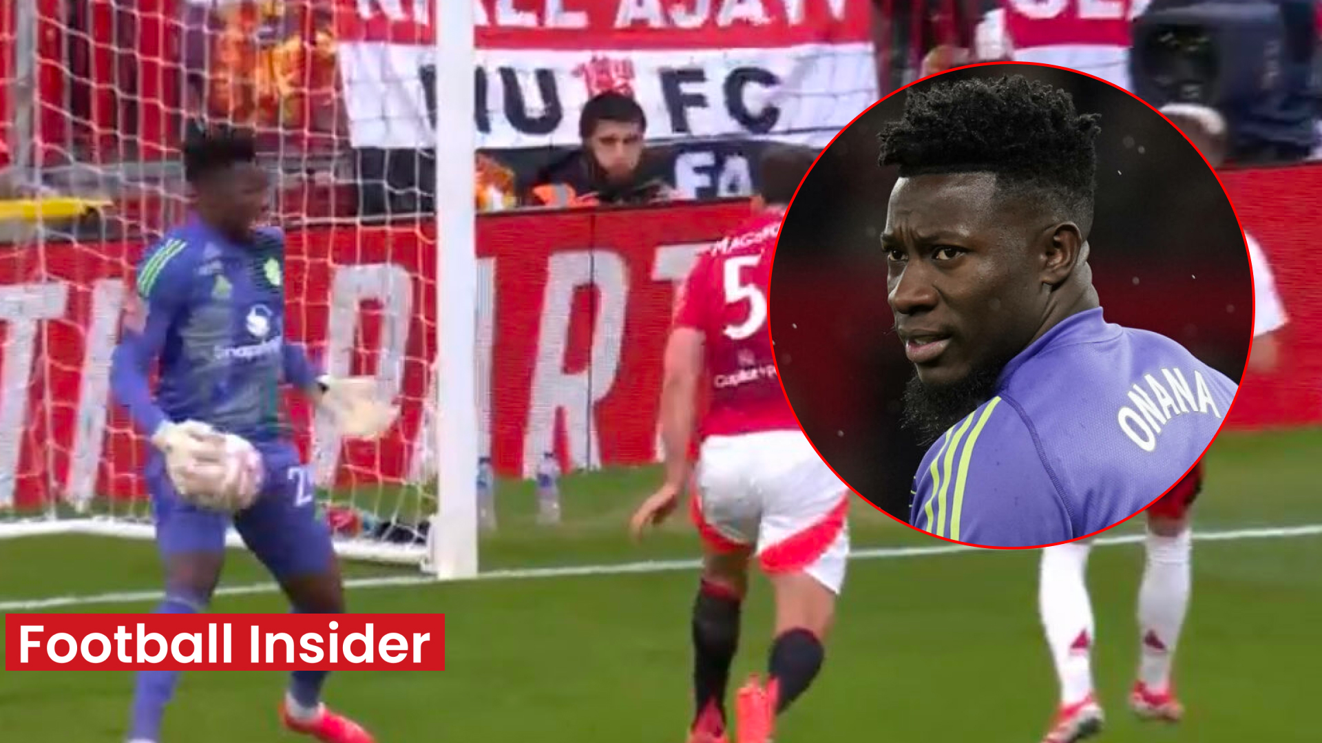 Man United fans explode at 'liability' Andre Onana as footage drops v ...