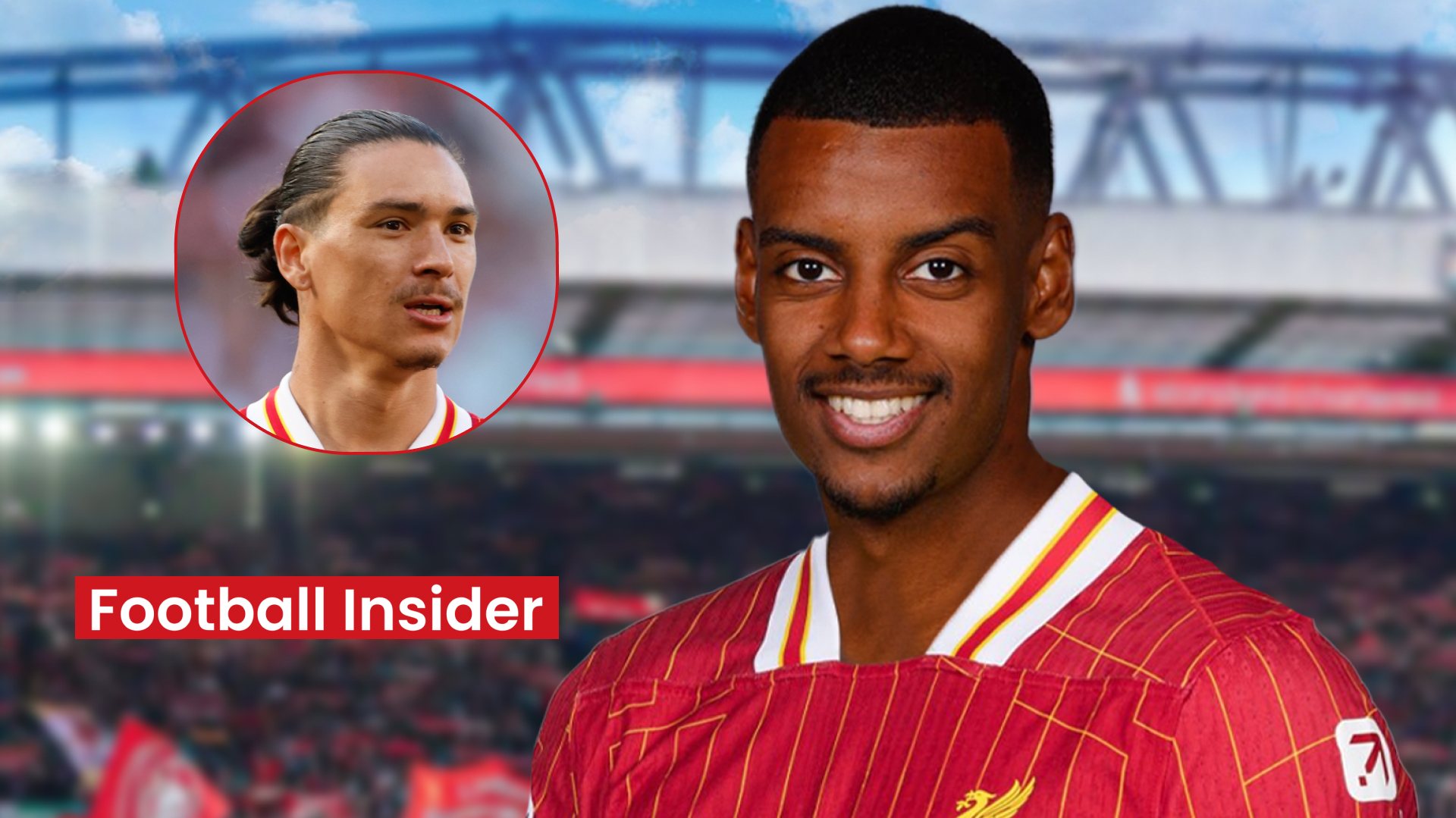 Alexander Isak to Liverpool 'has just edged a few steps closer', Darwin Nunez to leave
