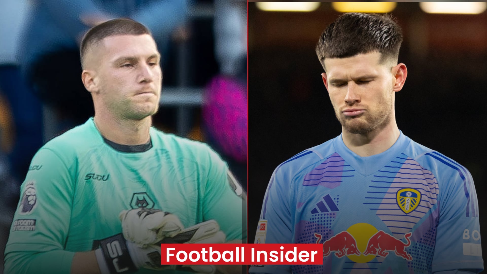 'Sam Johnstone wants to join Leeds after Wolves exit latest'