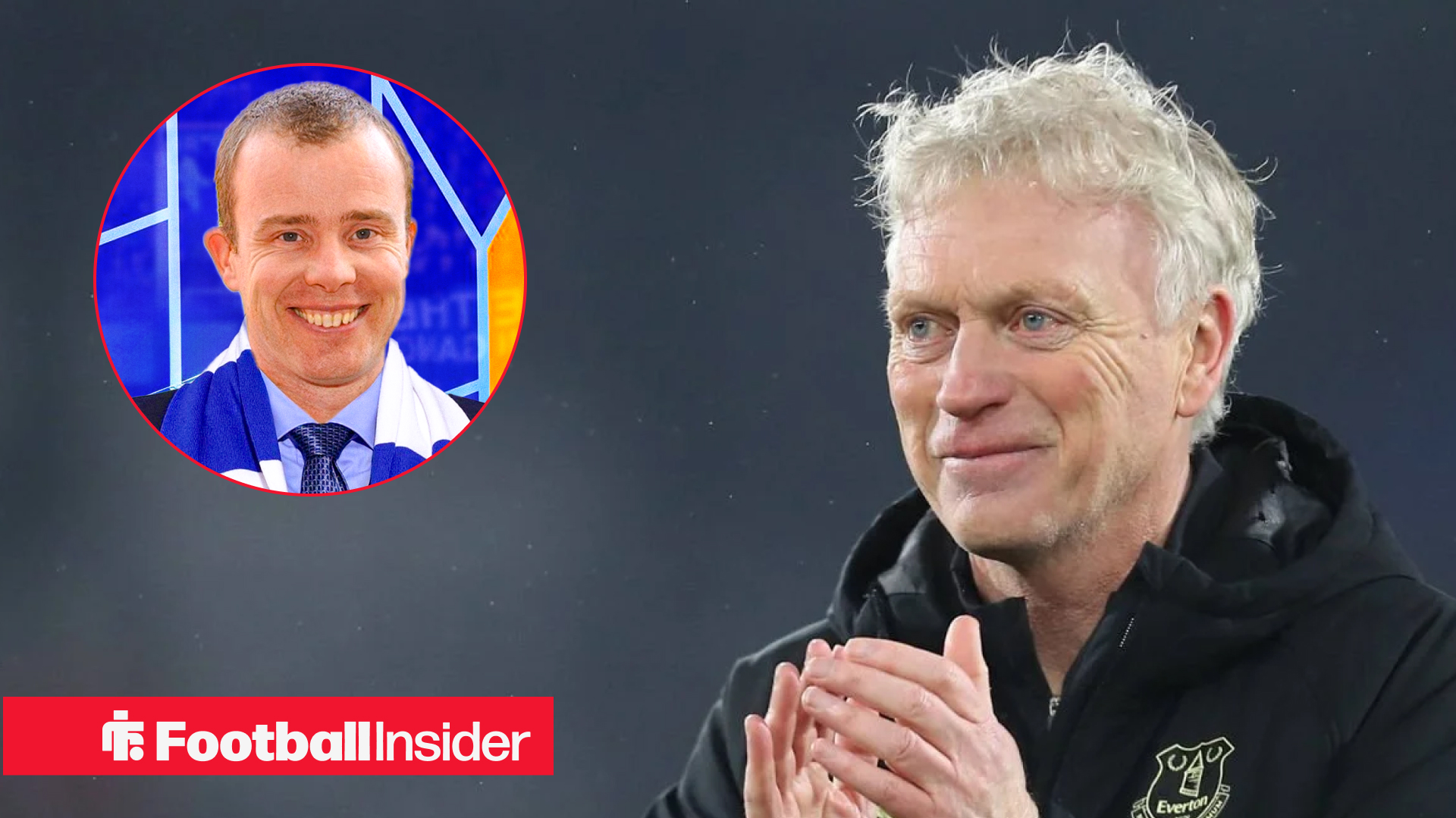 Keith Wyness reveals what he's heard about Everton's new arrival - 'I ...