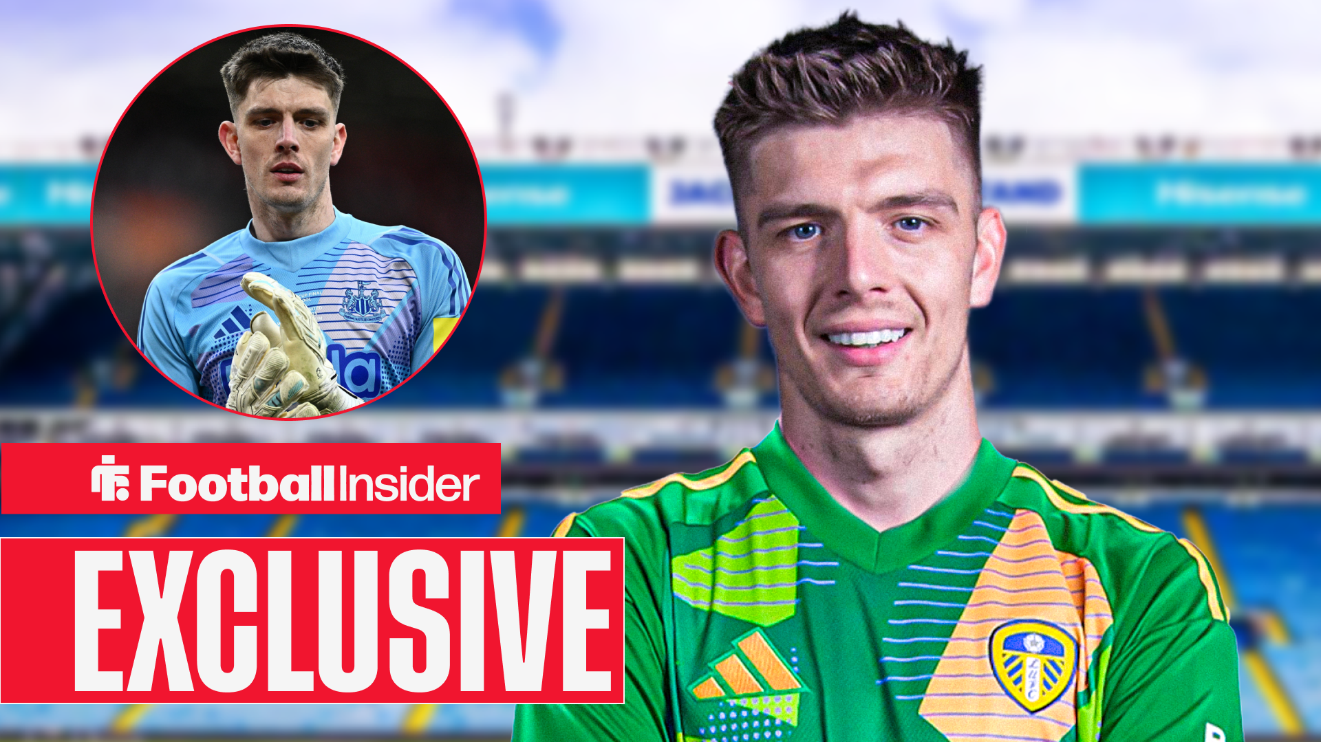 Exclusive: Nick Pope's stance on joining Leeds revealed after Newcastle ...