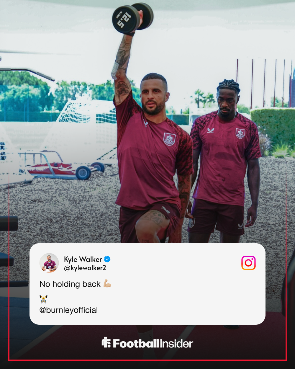 Kyle Walker posts Burnley training ground message after terms agreed