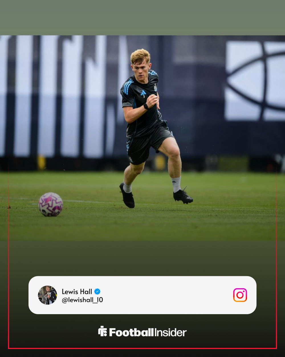 Lewis Hall sends injury update to Newcastle fans in new message